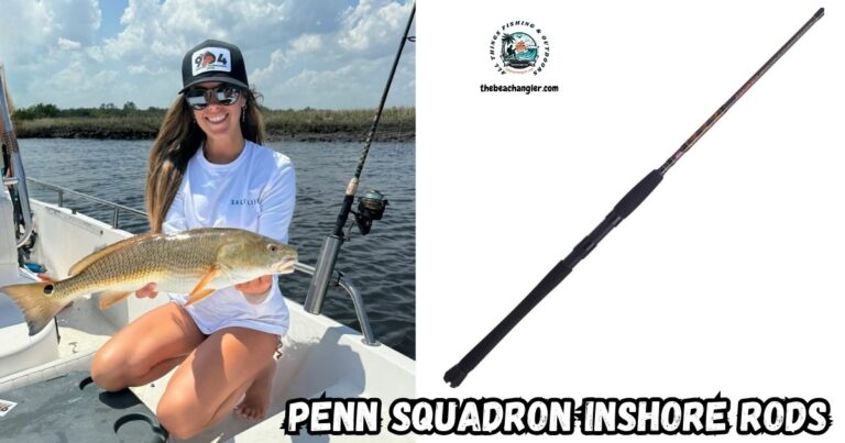 Penn Squadron Inshore Rods - The Beach Angler